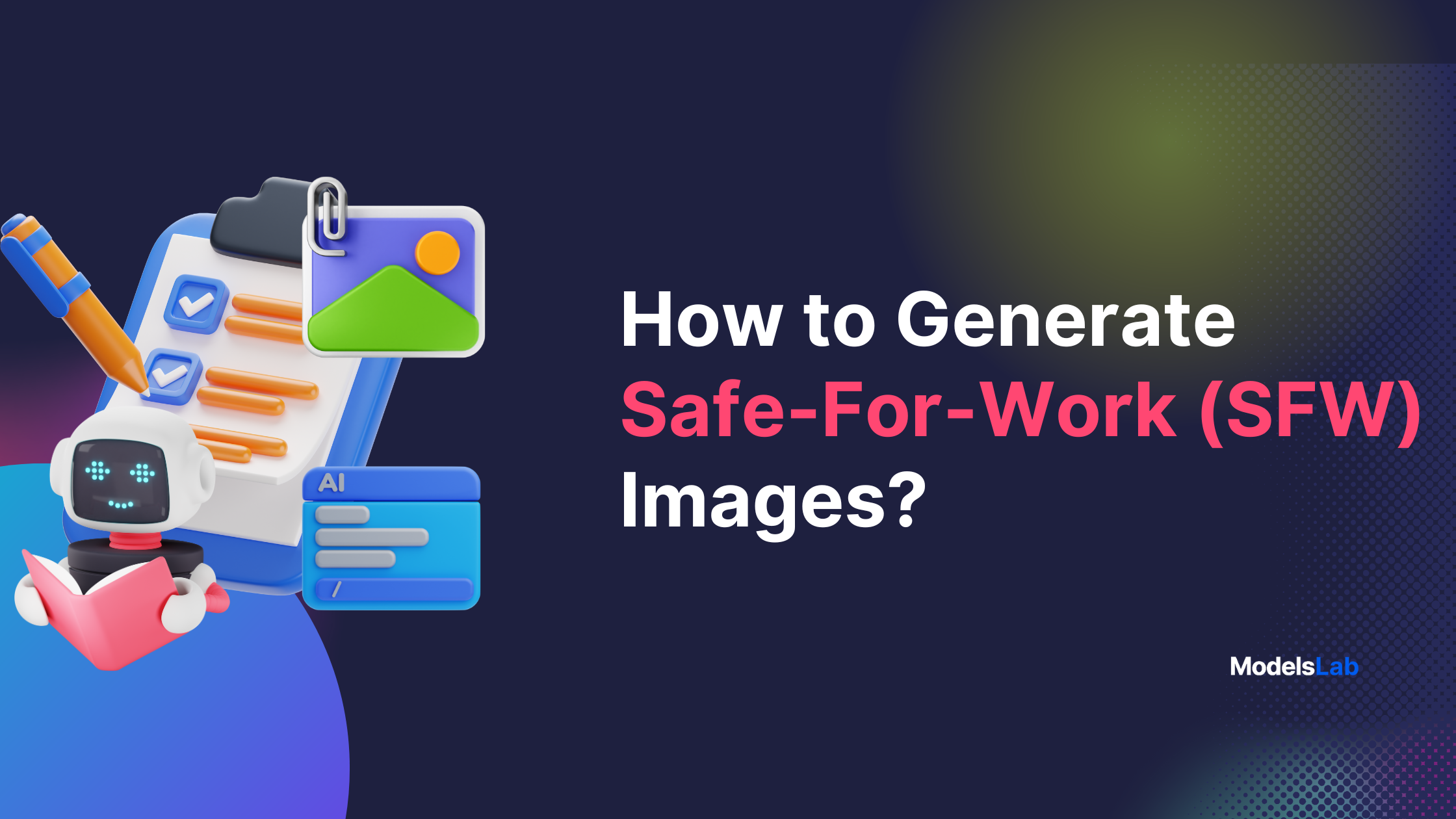 How to create Safe-For-Work (SFW) Image with ModelsLab API | AI Blog API for Developers