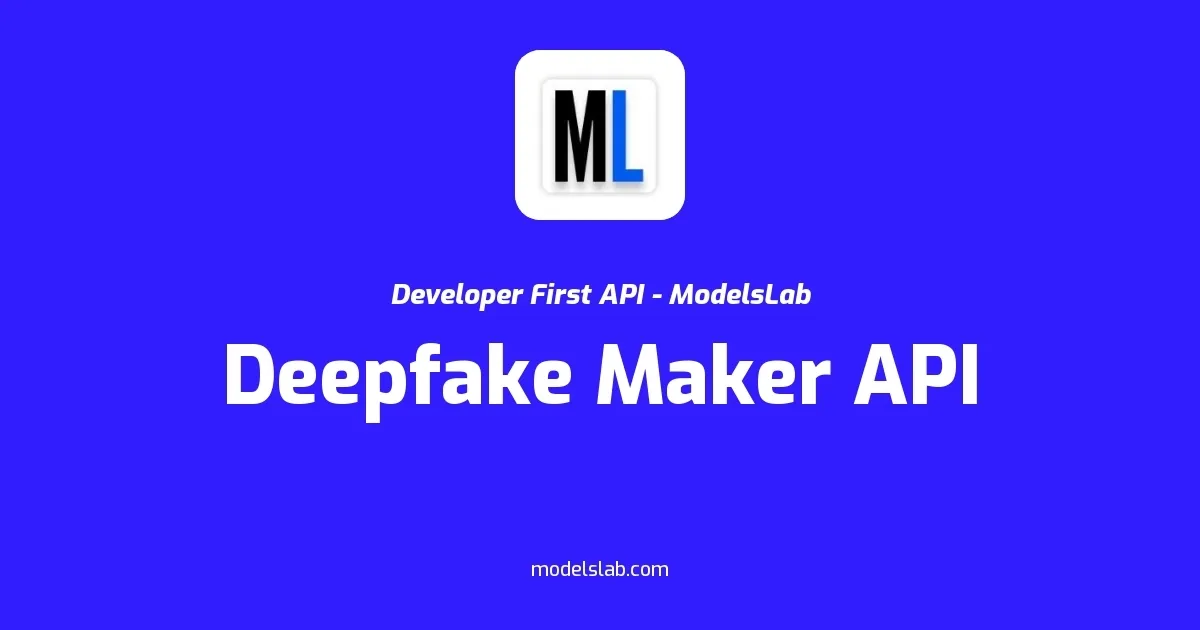 Deepfake Video Maker API - Create AI Videos & Face Swaps