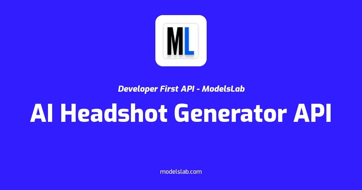 AI Headshot Generator API - Create Professional Headshots with Modelslab